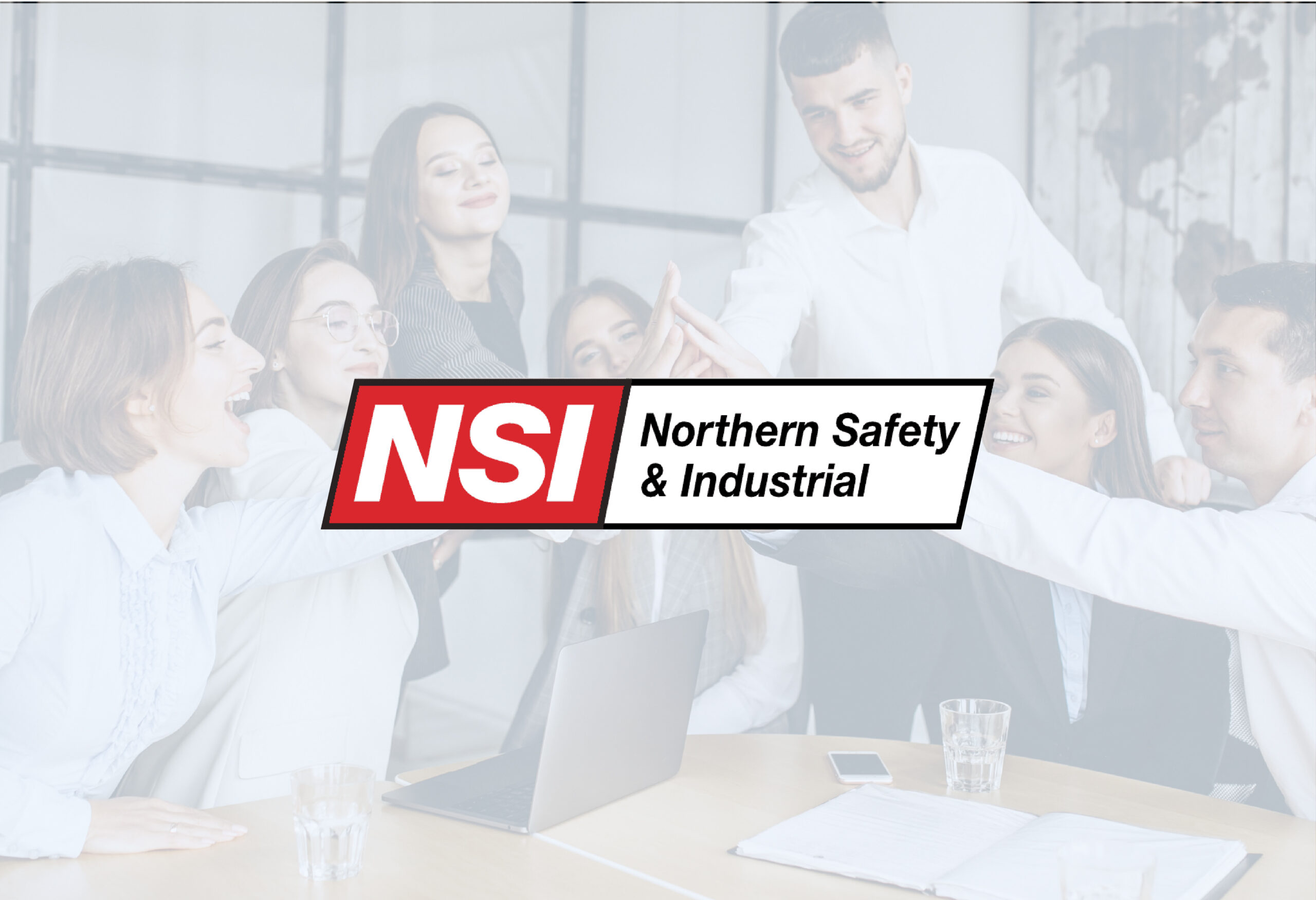 Northern Safety & Industrial (NSI) - Creating Repeated Success with ...