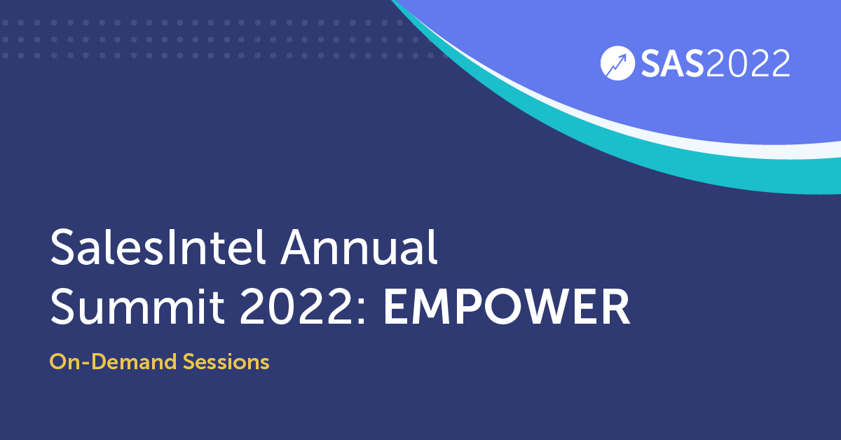 SAS22 Empower On-Demand Sessions - SalesIntel
