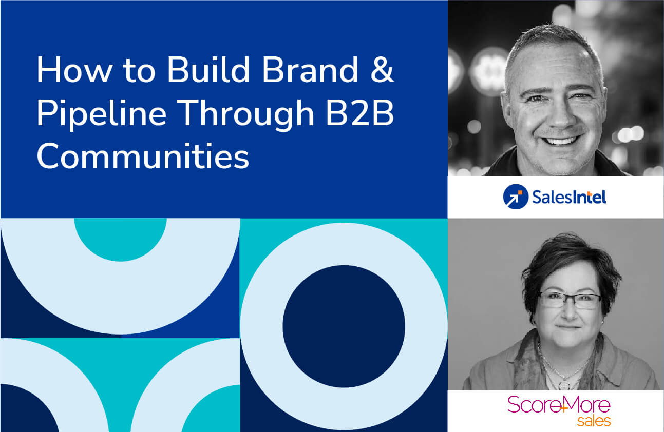 Build Your Brand & Pipeline with B2B Community Engagement