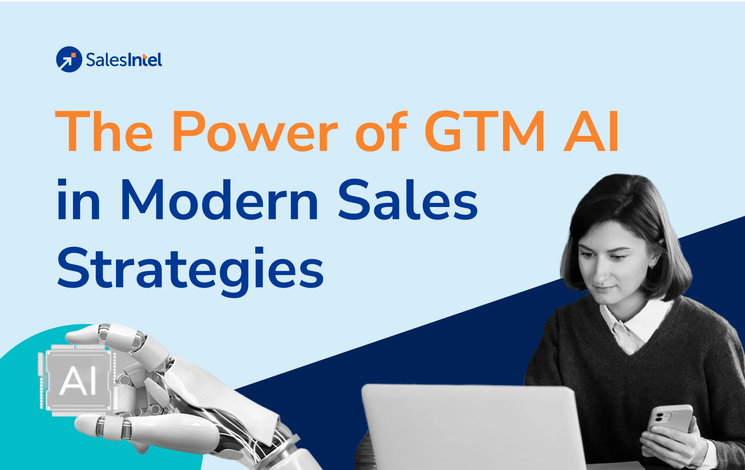 The Power of GTM AI in Modern Sales Strategies - SalesIntel