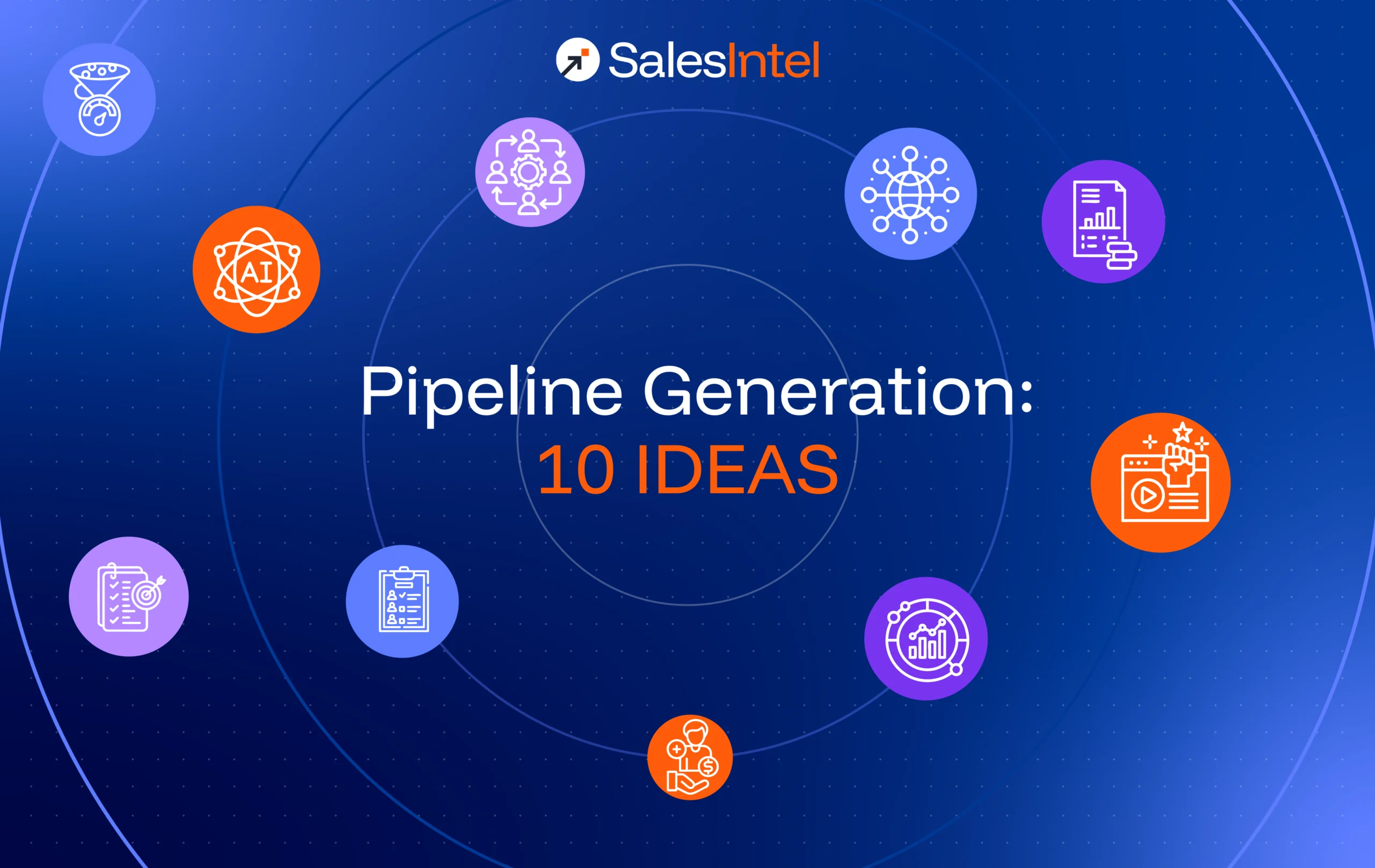10 Proven Pipeline Generation Ideas for B2B Sales - SalesIntel