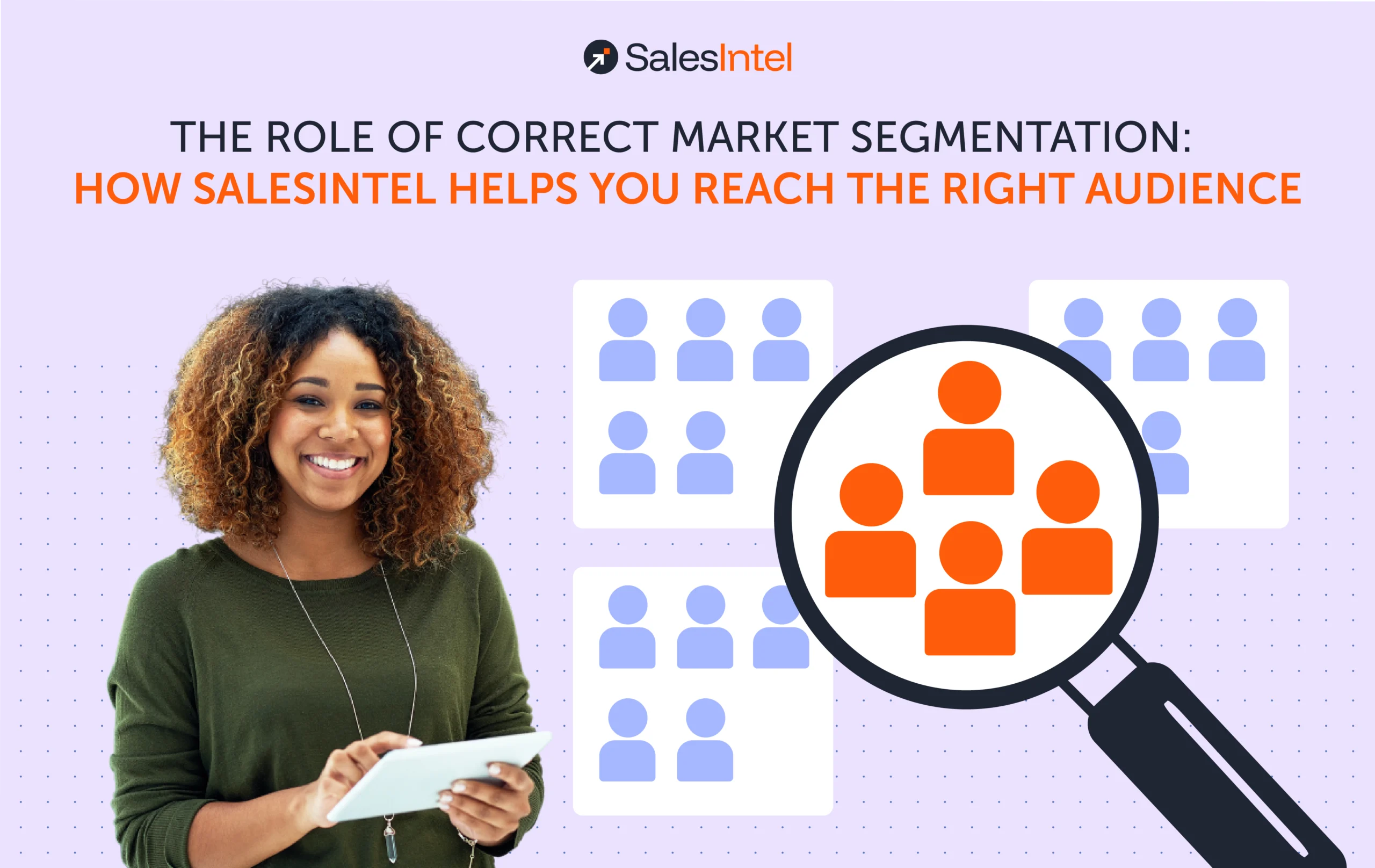 How Does Market Segmentation Really Help My Sales Team?